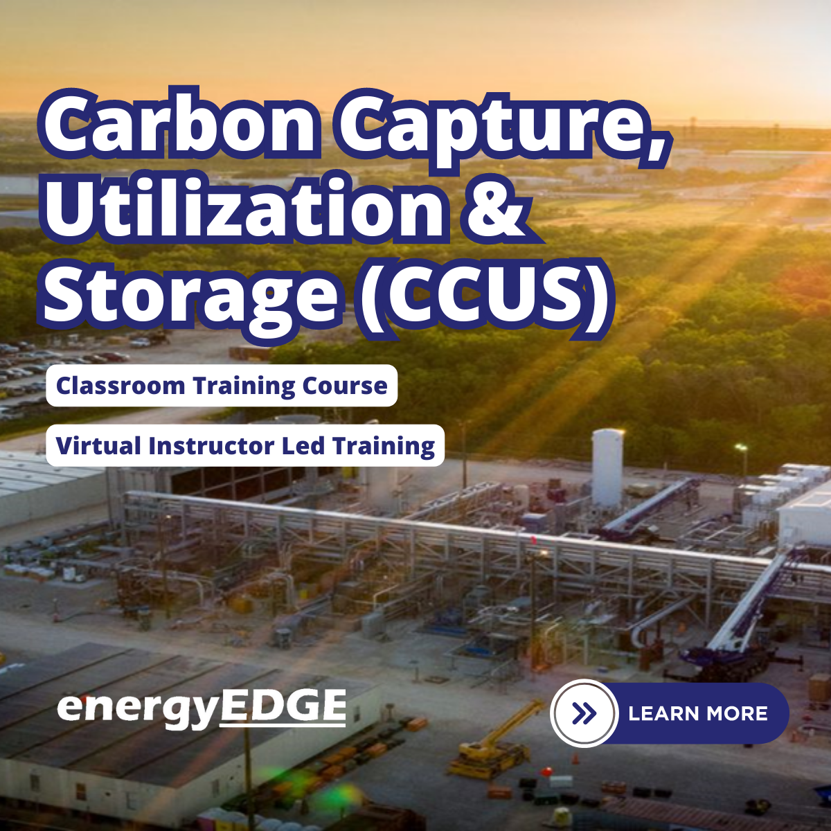 Carbon Capture, Utilization & Storage (CCUS) – Virtual Instructor Led Training (VILT ...