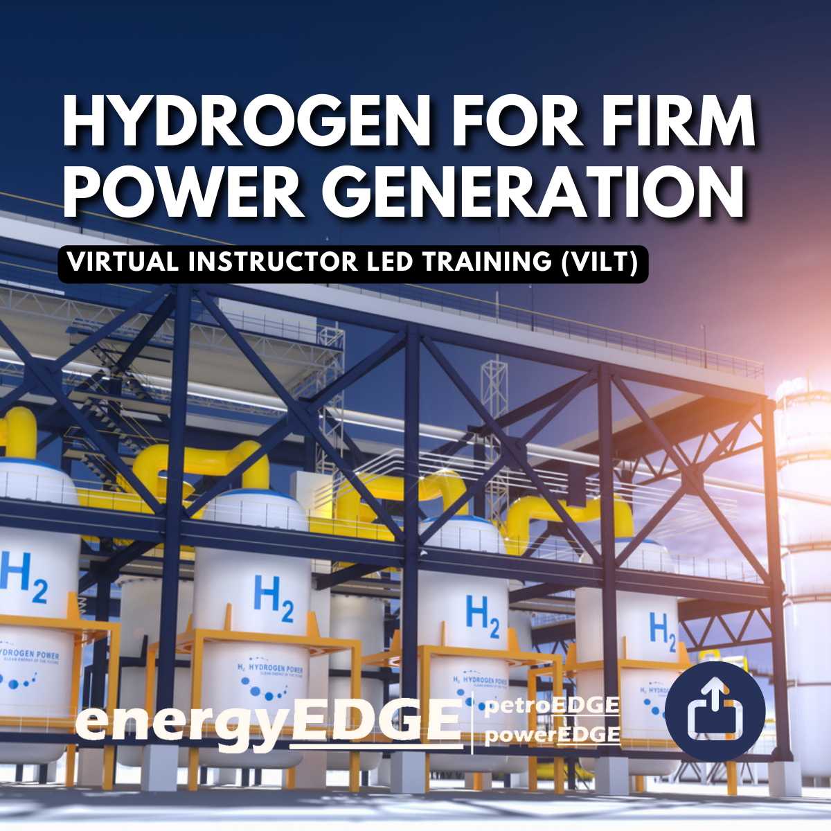 Hydrogen for Firm Power Generation – Virtual Instructor Led Training (VILT) - EnergyEdge ...