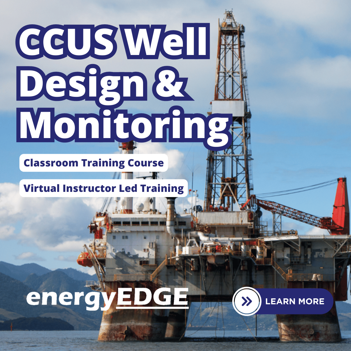 Carbon Capture Utilization And Storage Ccus Well Design And Monitoring Energyedge Energy