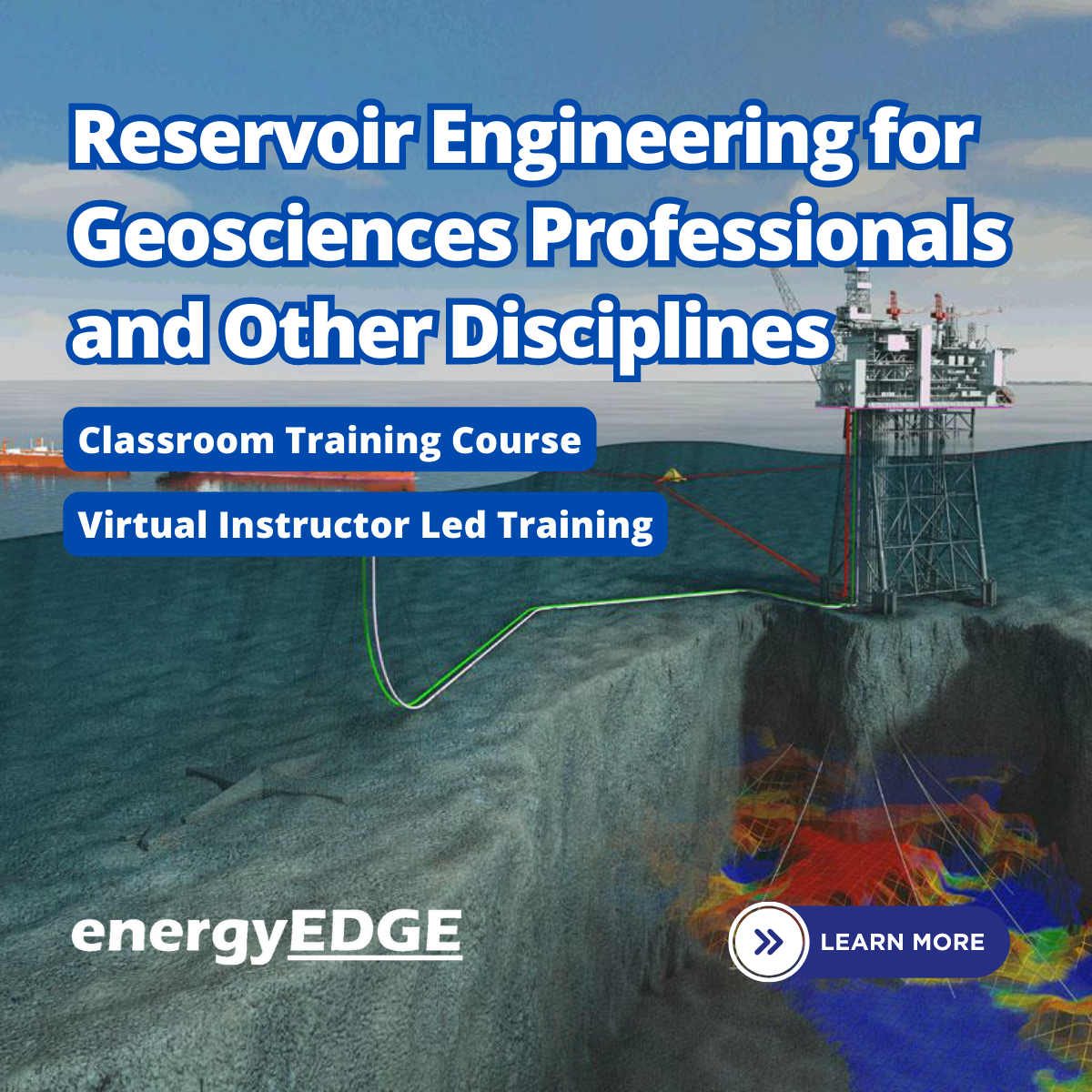 Reservoir Engineering for Geosciences Professionals - EnergyEdge ...