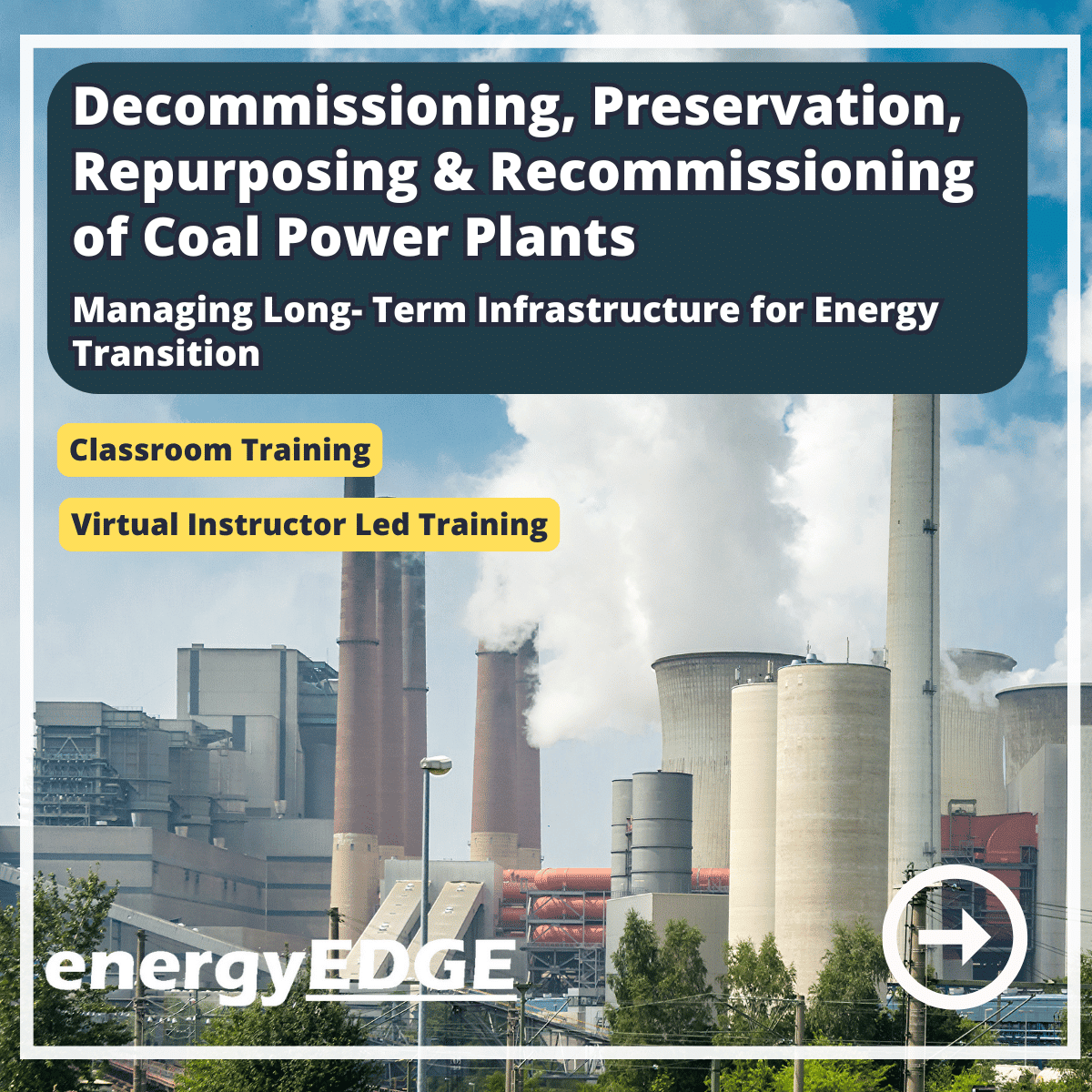 Decommissioning, Preservation, Repurposing, and Recommissioning of Coal ...