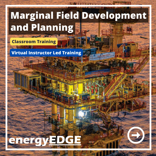 Marginal Field Development and Planning: Unlocking the Potential