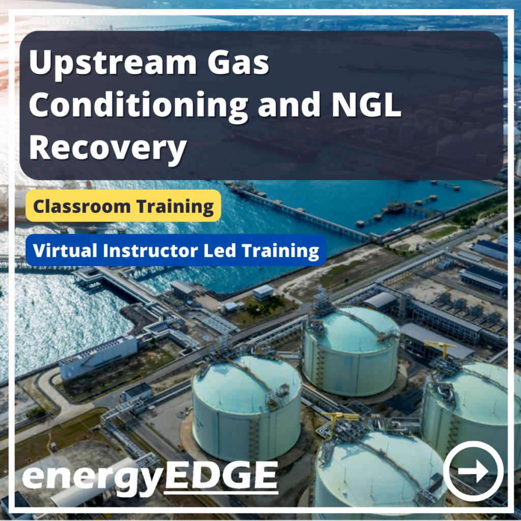 Upstream Gas Conditioning and NGL Recovery: A Comprehensive Training ...