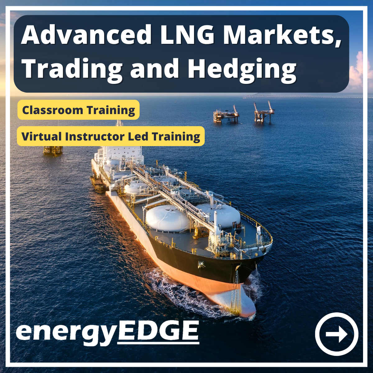 Advanced LNG Markets Trading and Hedging Explained - EnergyEdge | Energy Industry Training Courses