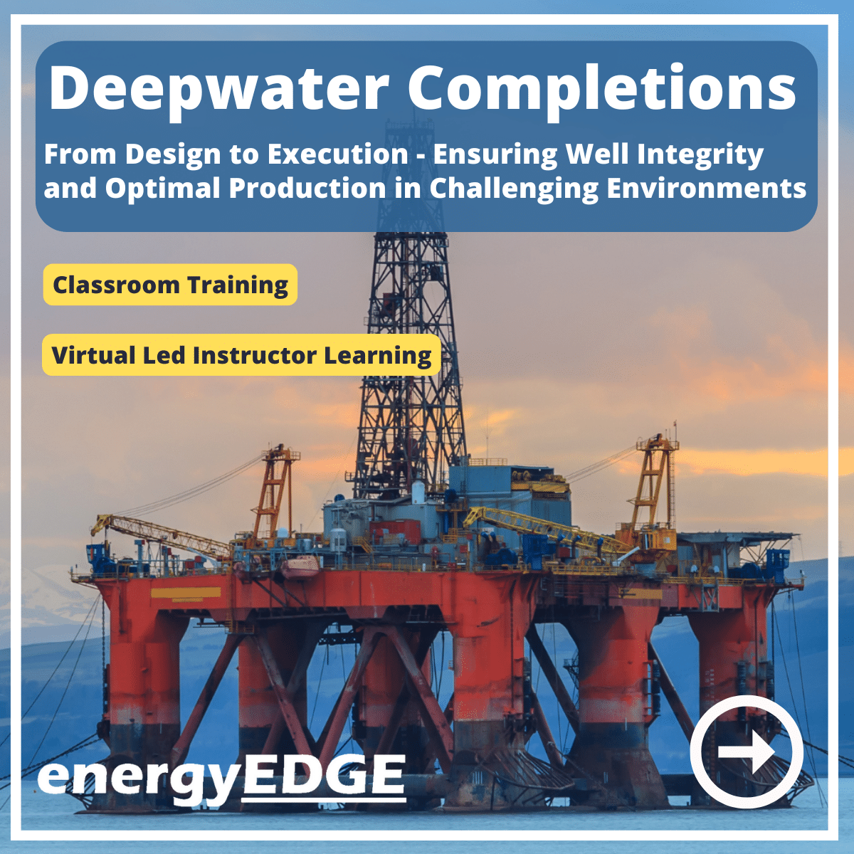 Deepwater Completions – From Design to Execution : Ensuring Well ...