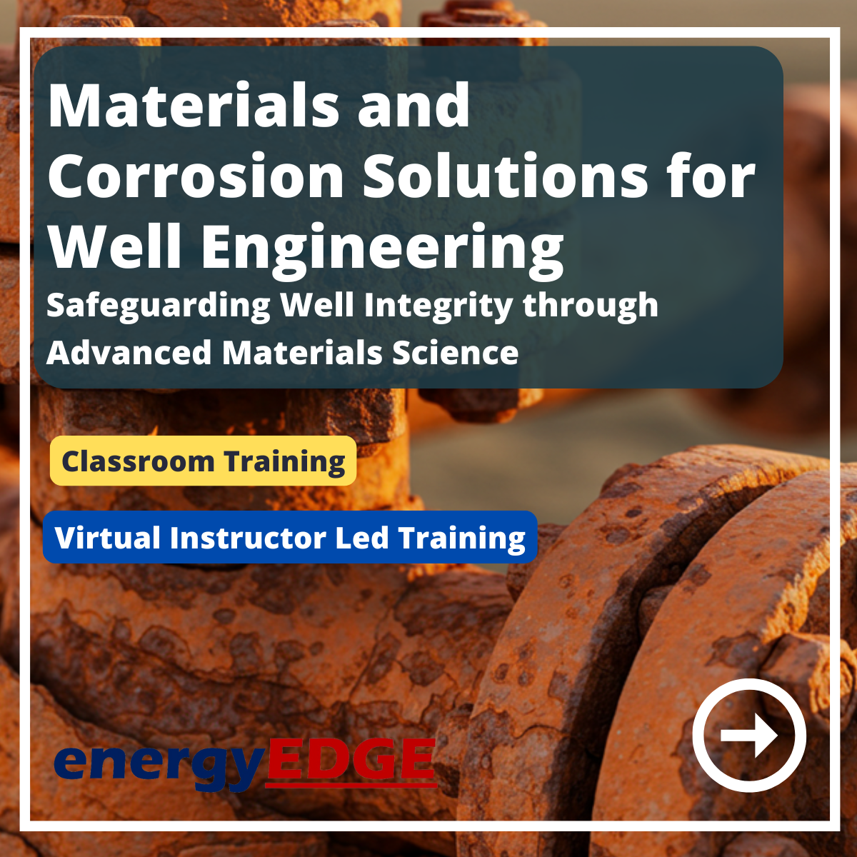 Materials and Corrosion Solutions for Well Engineering - Safeguarding Well Integrity through ...