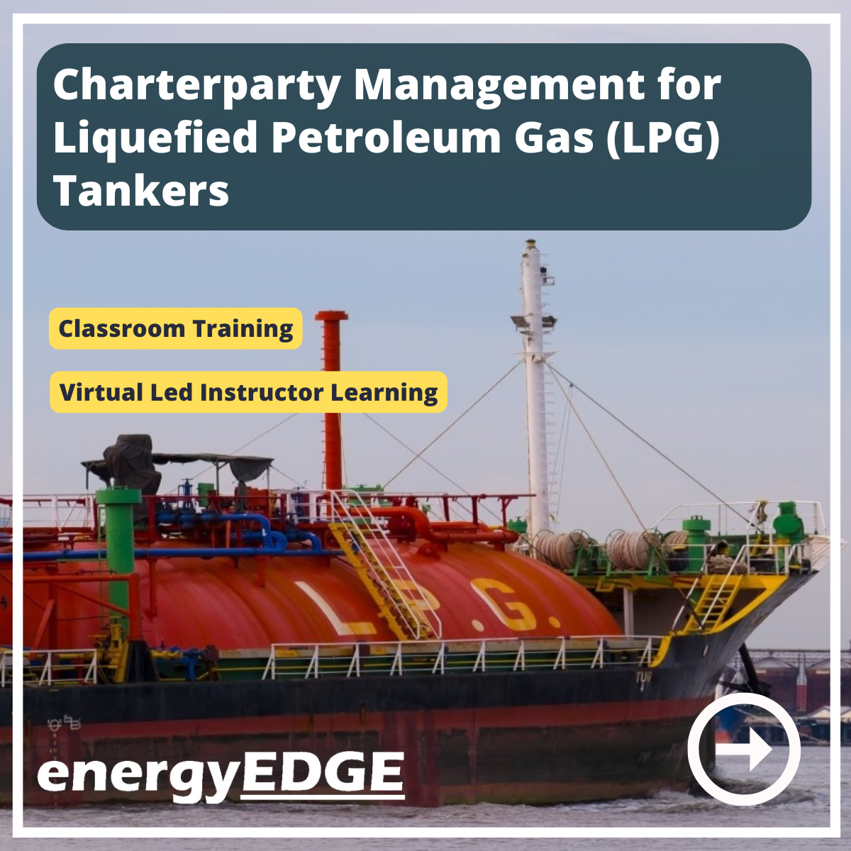 Charterparty Management for Liquefied Petroleum Gas Tankers Training ...