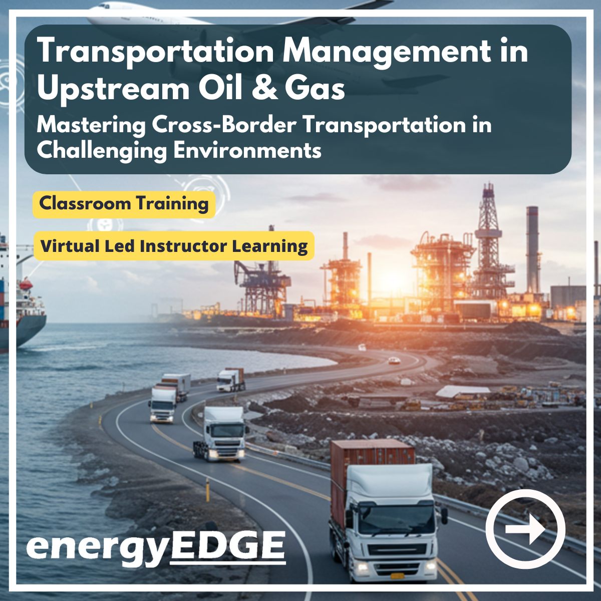 Transportation Management in Upstream Oil & Gas Strategies - EnergyEdge ...