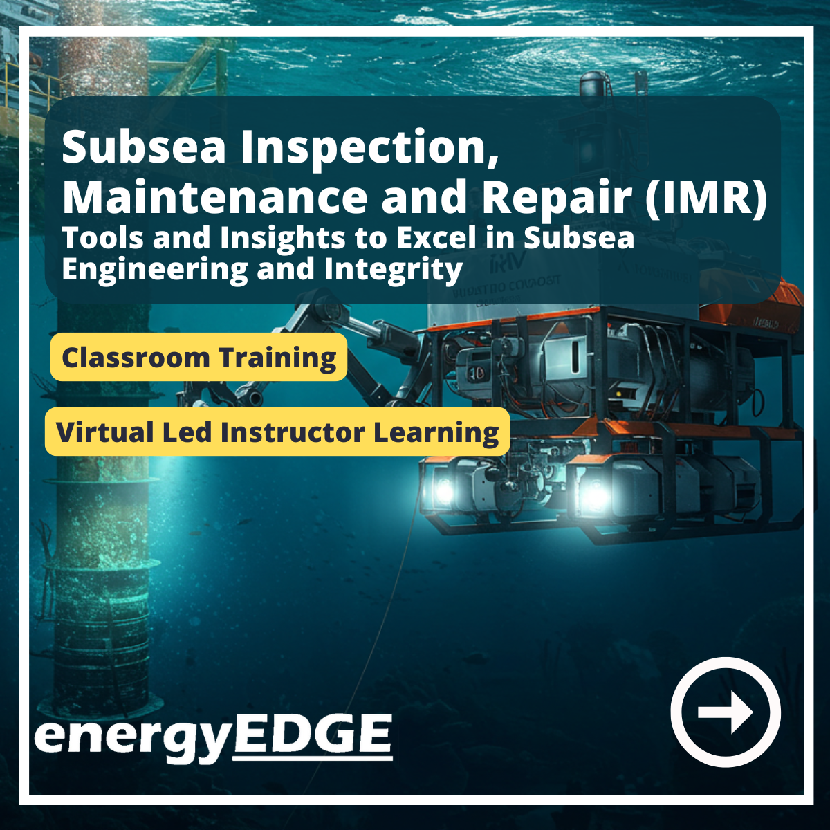 Subsea Inspection Maintenance and Repair (IMR) Training Insights - EnergyEdge | Energy Industry ...