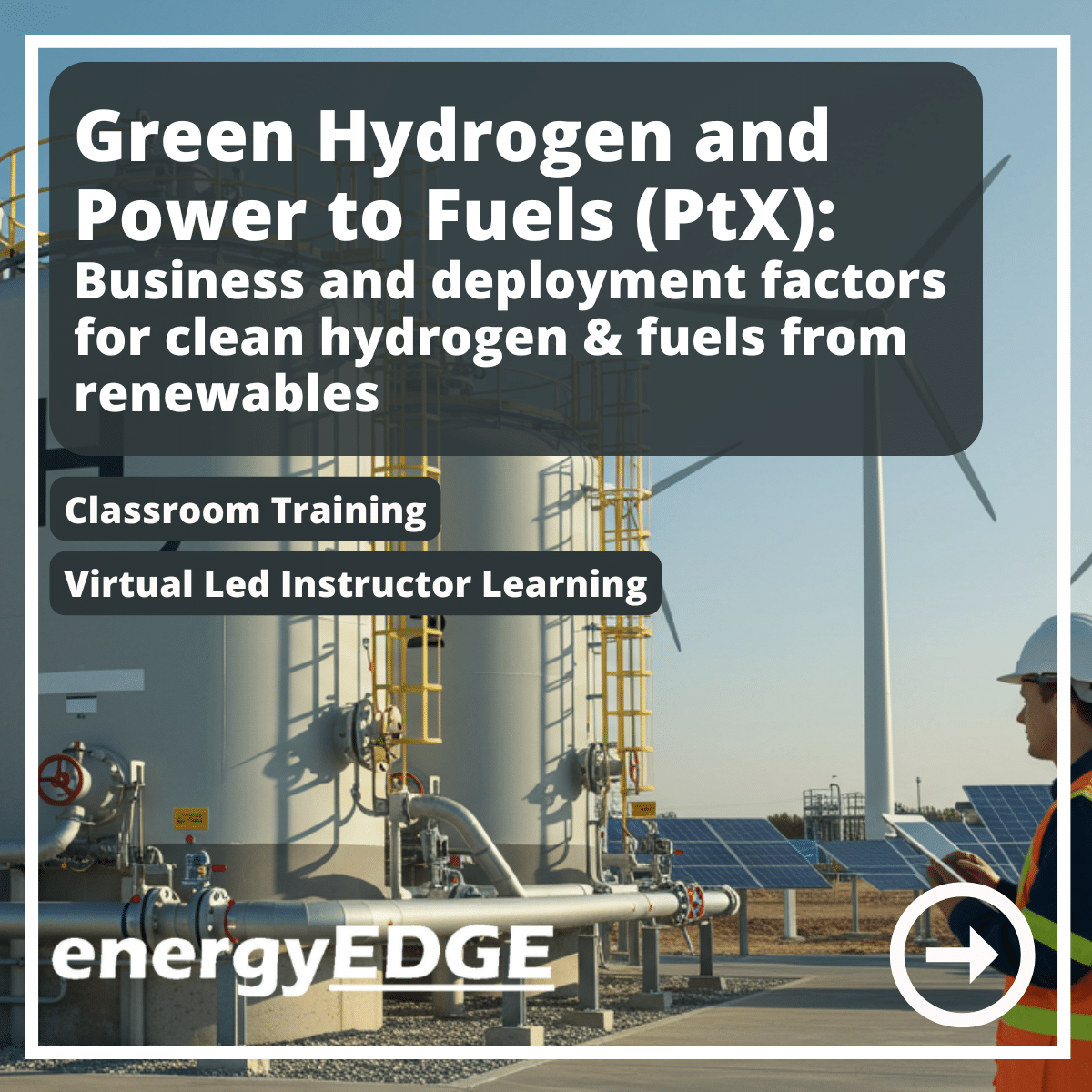 Green Hydrogen and Power to Fuels (PtX) – Business and Deployment Factors for Clean Hydrogen ...