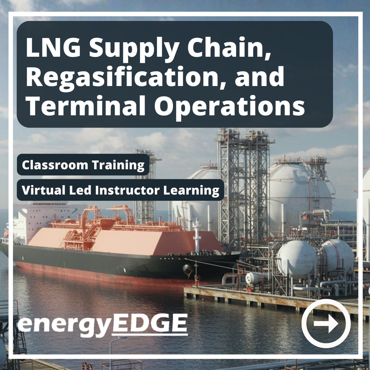 Gas and LNG Training Courses - EnergyEdge | Energy Industry Training ...